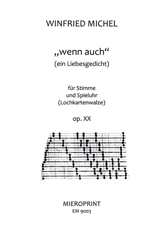 wenn auch – Winfried Michel | Gesang | Neue Musik | MIEROPRINT MUSIKVERLAG